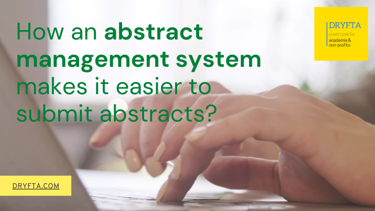 How an abstract management system makes it easier to submit abstracts ...