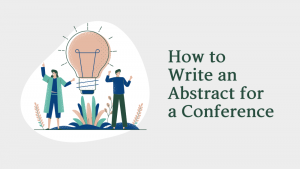 How to Write an Abstract for a Conference | Dryfta
